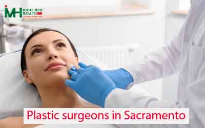 Top Plastic surgeons in Sacramento - idealmedhealth