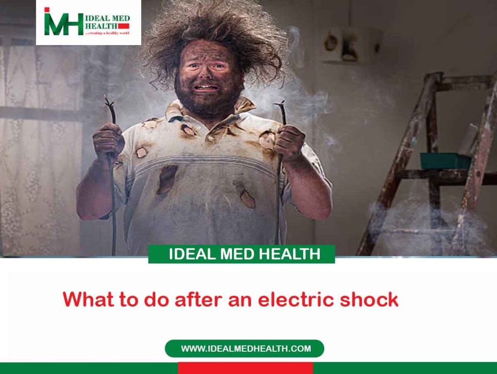 What to do after an electric shock - idealmedhealth Hospital