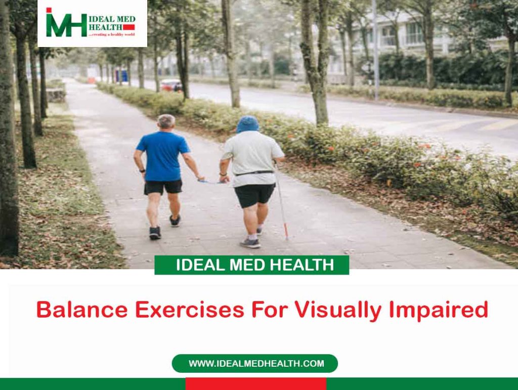Balance Exercises For Visually Impaired - idealmedhealth
